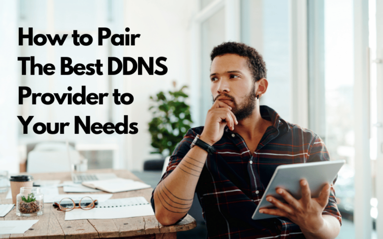 Find the Best DDNS Provider for Your Needs in 2025
